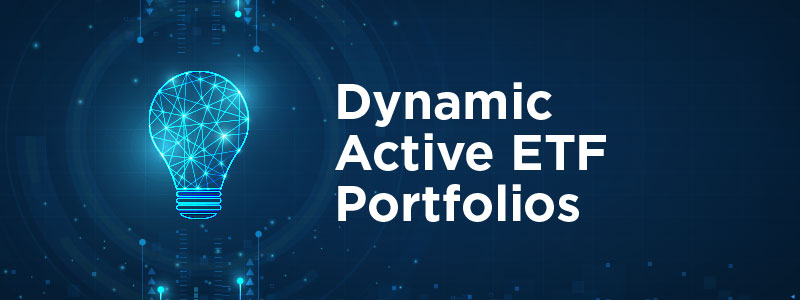 Active ETFs – Dynamic Funds